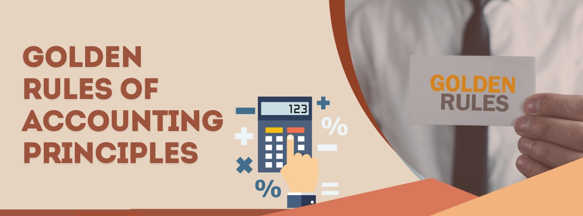 3 Golden Rules of Accounting Explained | Types, Examples & Accounts ...